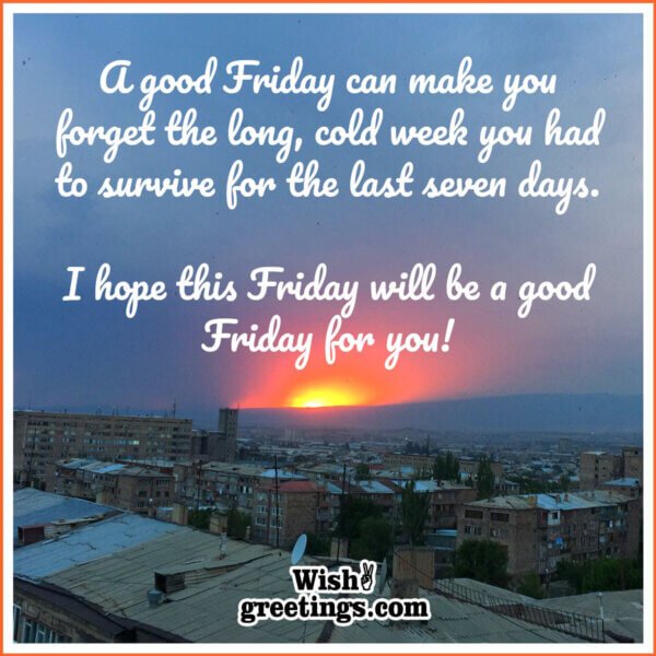 Happy Friday Wishes - Wish Greetings