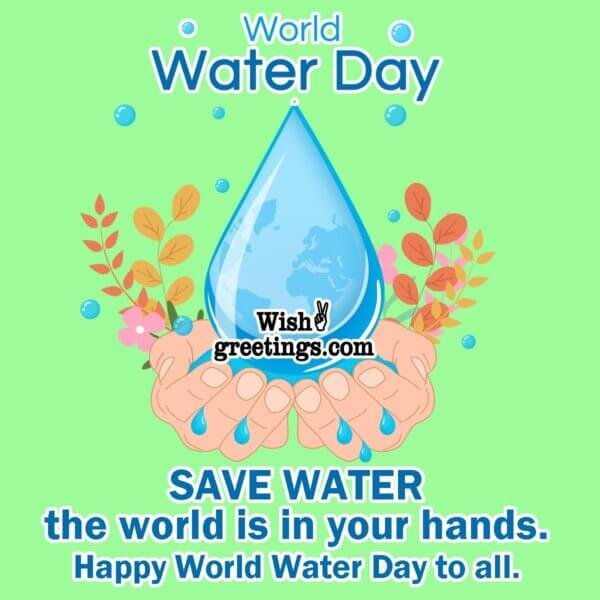 World Water Day Quotes, Wishes, Messages - Wish Greetings