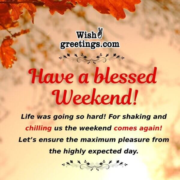 Happy Weekend Messages - Wish Greetings