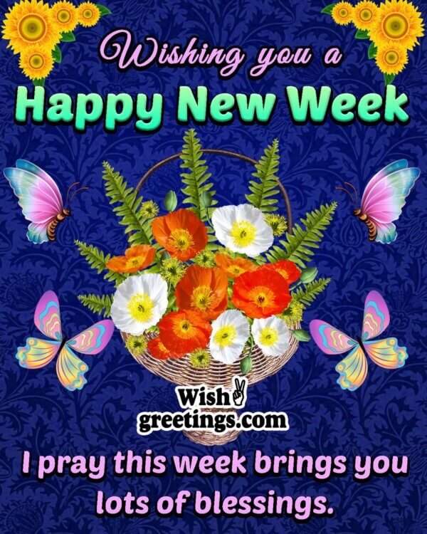 Happy New Week Images - Wish Greetings